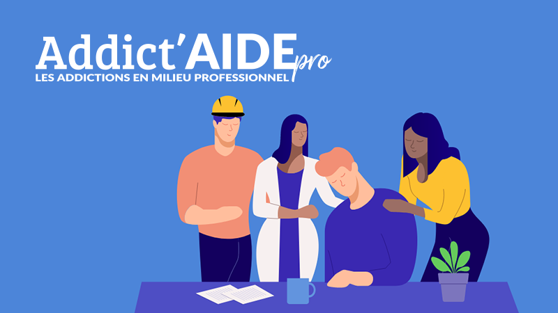 Les fiches pratiques | Les addictions en milieu professionnel - Addict'AIDE Pro