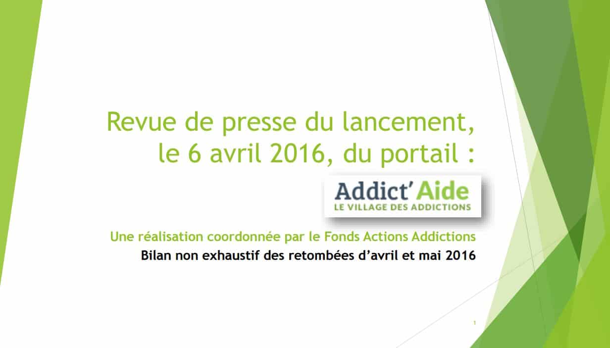 Revue de presse du lancement du Portail Addict'Aide - Addict Aide - Le ...